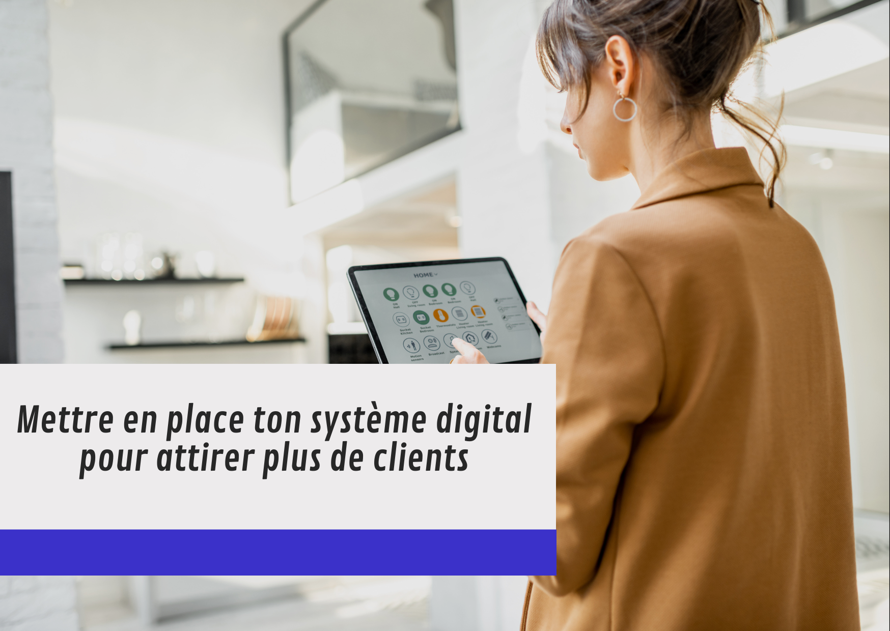 Attire plus de clients avec le système digital des entrepreneuses ...